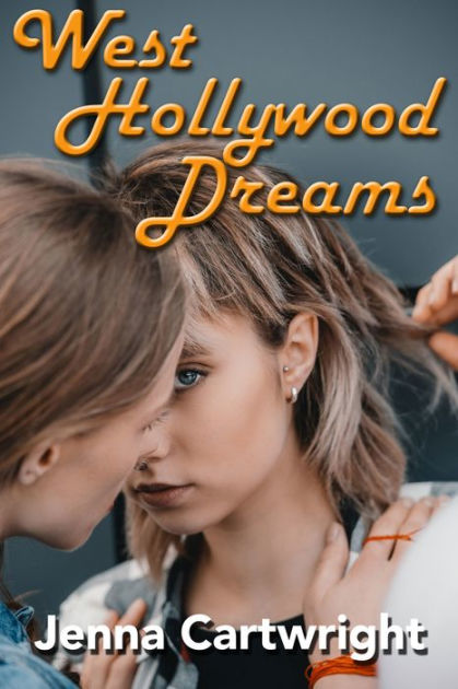West Hollywood Dreams by Jenna Cartwright | eBook | Barnes & Noble®