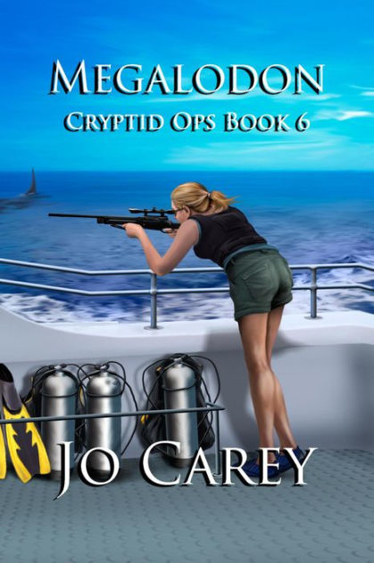 Megalodon (Cryptid Ops, #6) by Jo Carey | eBook | Barnes & Noble®