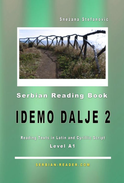 Serbian Reading Book "Idemo dalje 2": Reading Texts in Latin and ...