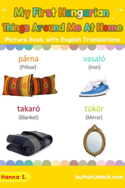 My First Hungarian Things Around Me at Home Picture Book with English ...