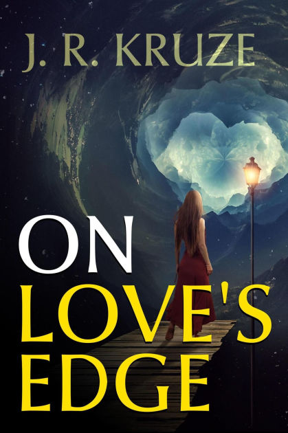 On Loves Edge Short Fiction Young Adult Science Fiction Fantasy By J