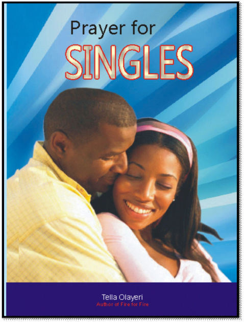 Prayer for Singles: Prayers for Couples Getting Married by Tella Olayeri | eBook | Barnes & Noble®
