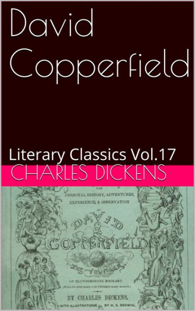 DAVID COPPERFIELD By Charles Dickens by Charles Dickens | eBook ...