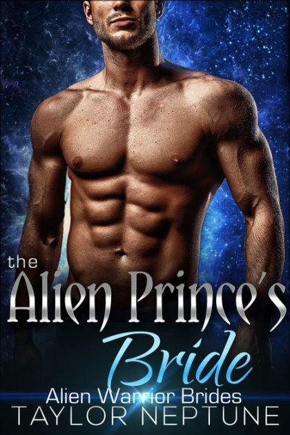 Alien Prince's Bride by Taylor Neptune, Paperback | Barnes & Noble®