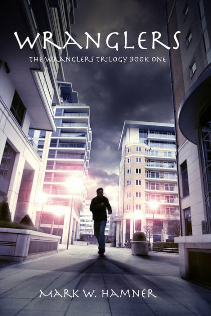 Wranglers (The Wranglers Trilogy Book One) by Mark Hamner | eBook ...