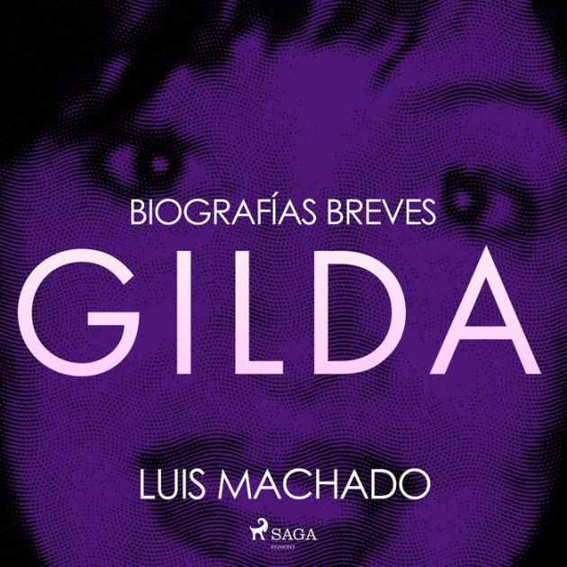 Biografías breves - Gilda by Luis Machado, Varios narradores | 2940159247797 | Audiobook ...