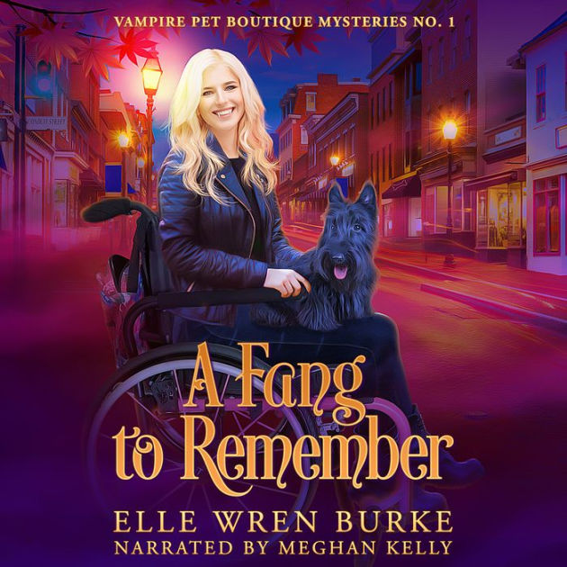 A Fang to Remember by Elle Wren Burke, Meghan Kelly | 2940159377357 | Audiobook (Digital ...
