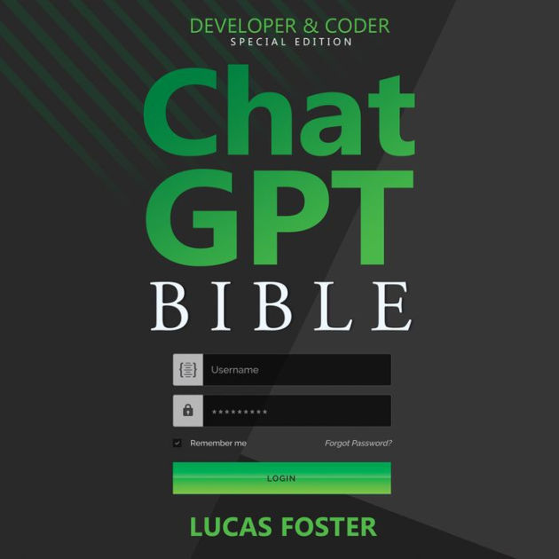 Chat GPT Bible - Developer and Coder Special Edition: Enhancing Coding Productivity with AI ...