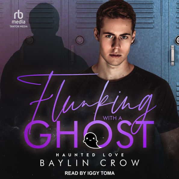 Flunking with a Ghost by Baylin Crow, Iggy Toma | 2940159649096 | Audiobook (Digital) | Barnes ...