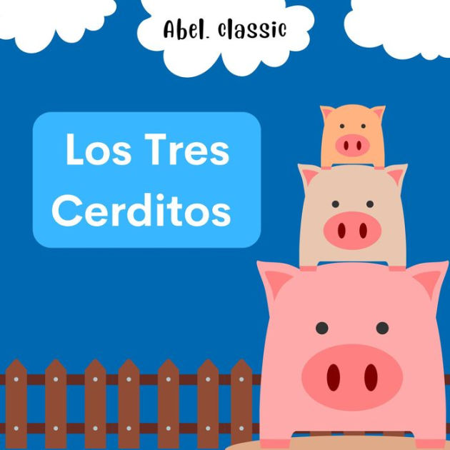 Abel Classics, Los Tres Cerditos by David Wiesner, Mark Windfall | 2940159714695 | Audiobook ...