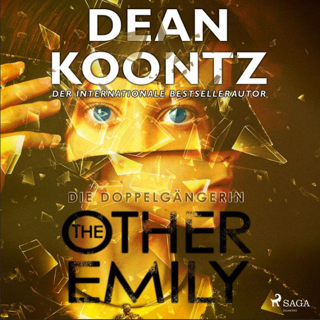 Other Emily, The - Die Doppelgängerin: Thriller by Dean Koontz, Wolfgang Berger | 2940159721921 ...
