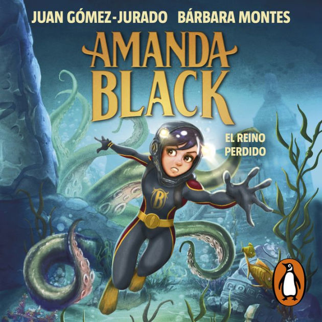 Amanda Black 8 El Reino Perdido By Juan Gómez Jurado Bárbara Montes