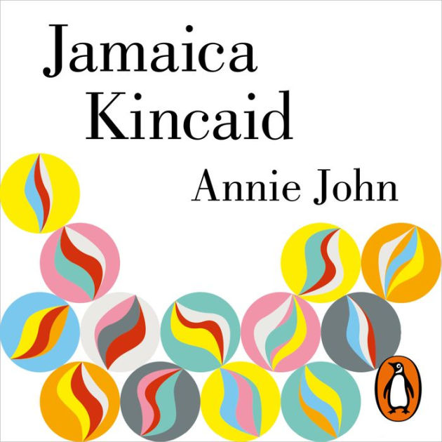 Annie John by Jamaica Kincaid | eBook | Barnes & Noble®