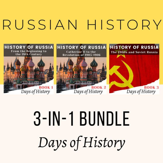 Russian History 3-in-1 Bundle: From the Forgotten Rus to the Rice and ...