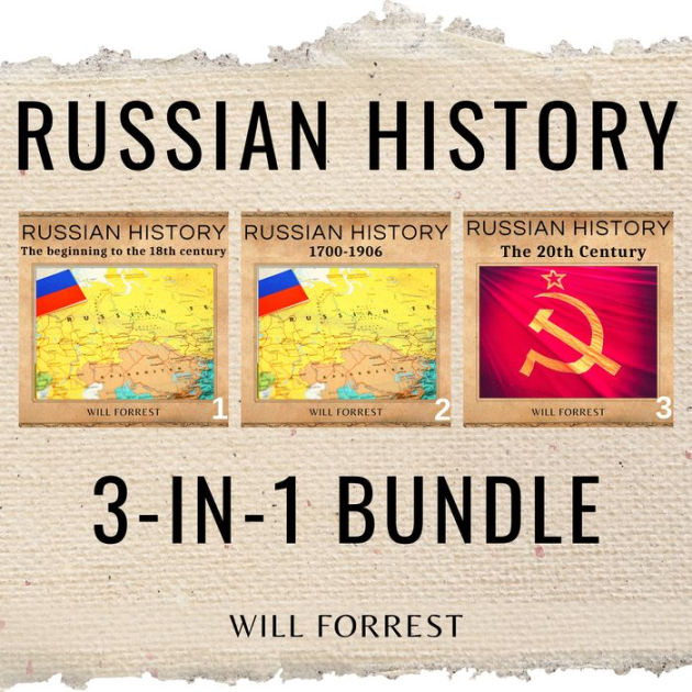 Russian History 3-In-1 Bundle: From the Tsars to the Revolution and the ...