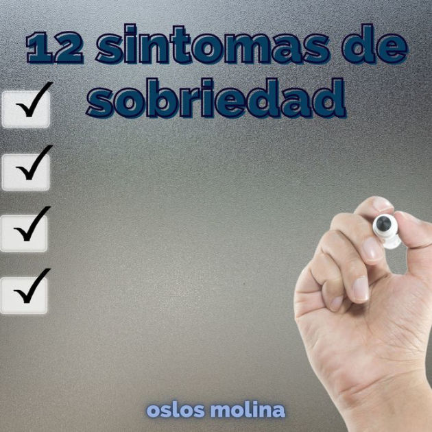 Los 12 sintomas de la sobriedad: Experiencias aa by Oslos Molina | 2940160396705 | Audiobook ...