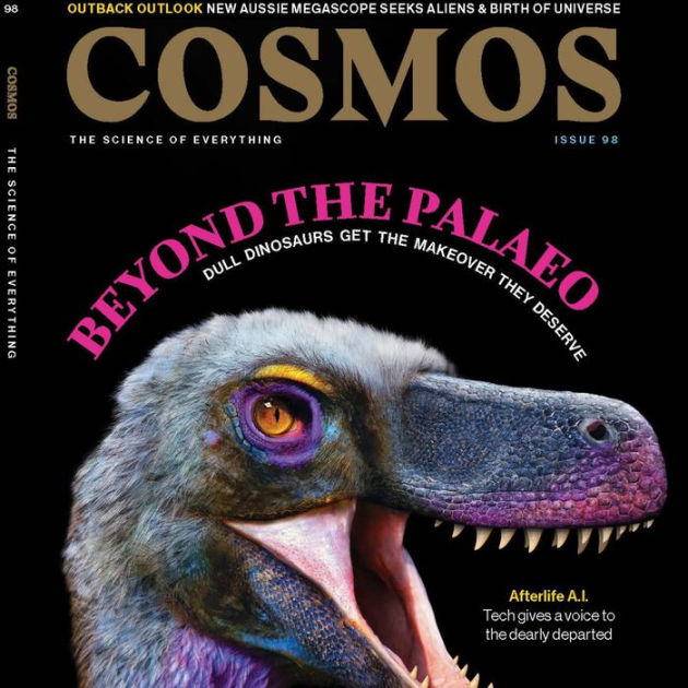 Cosmos Issue 98: Beyond the Palaeo by The Royal Institution of Australia, Daniel Townsend, Renee ...