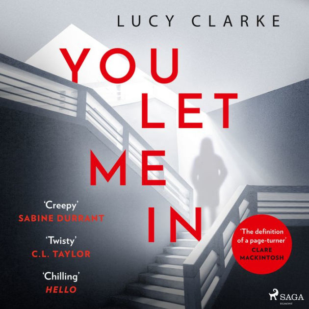 You Let Me In: Roman Atemberaubende Spannung von der SPIEGEL-Bestsellerautorin by Lucy Clarke ...