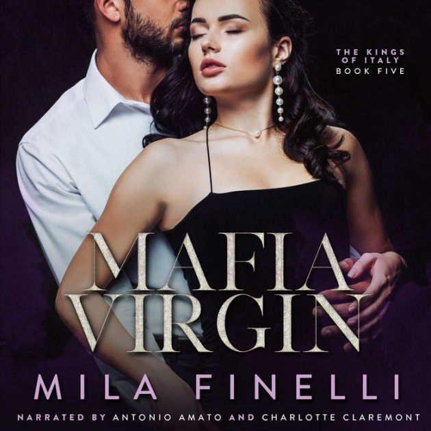 Mafia Virgin: An Italian Dark Mafia Romance by Mila Finelli, Antonio Amato, Charlotte Claremont ...
