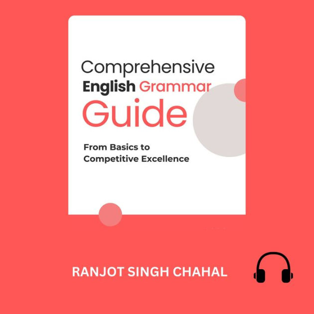 Comprehensive English Grammar Guide: From Basics to Competitive ... Comprehensive English Grammar Guide: From Basics to Competitive ...