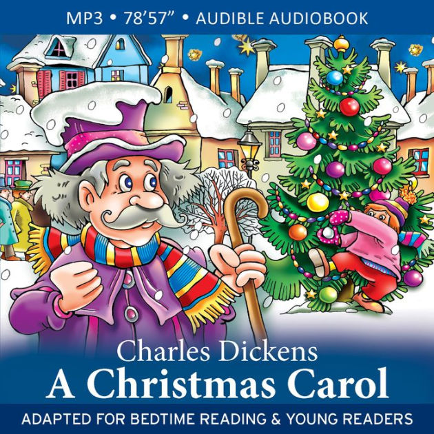 A Christmas Carol: Adapted for Bedtime Reading & Young Readers by ...