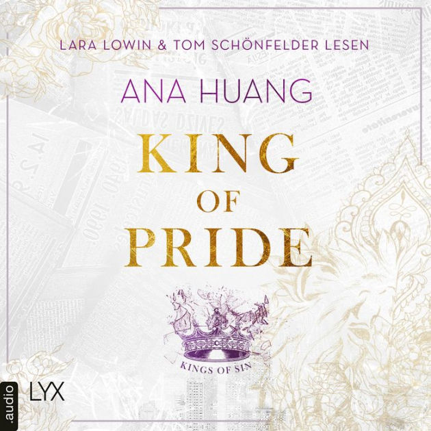 King of Pride (German Edition): Kings of Sin, Teil 2 by Ana Huang, Lara Lowin, Tom Schönfelder ...