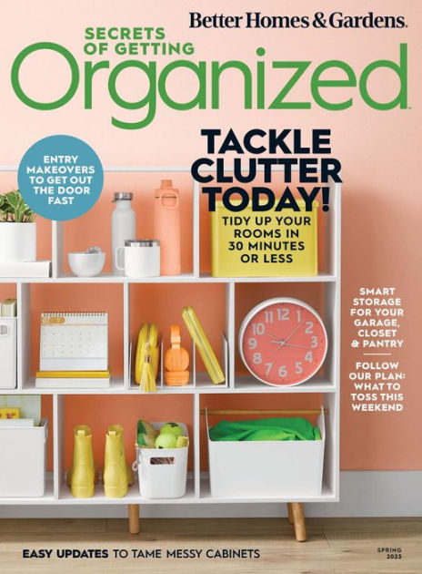 Better Homes & Gardens Secrets of Getting Organized by Dotdash Meredith | eBook | Barnes & Noble®