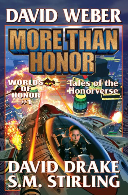 More Than Honor: 25th Anniversary Edition by David Weber, Davd Drake, S. M. Stirling | eBook ...