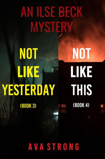 Ilse Beck FBI Suspense Thriller Bundle: Not Like Yesterday (#3) and Not Like This (#4) by Ava ...
