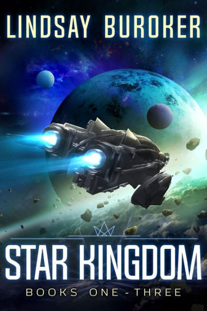 Star Kingdom Box Set (Books 1-3): A space opera adventure series by Lindsay Buroker | eBook ...