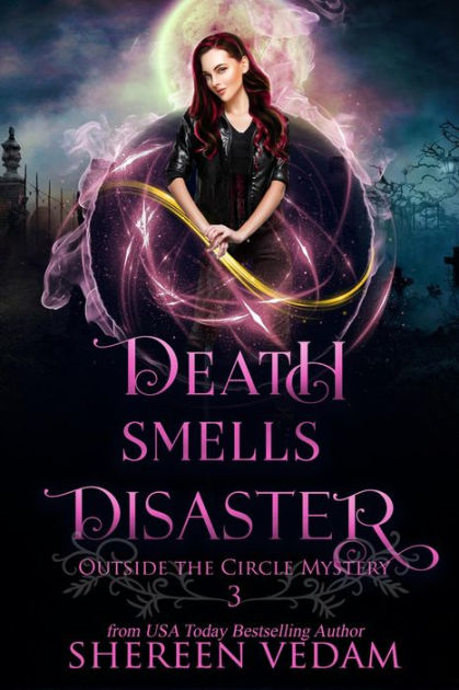 Death Smells Disaster A Light Urban Fantasy Mystery Novel By Shereen Vedam Ebook Barnes