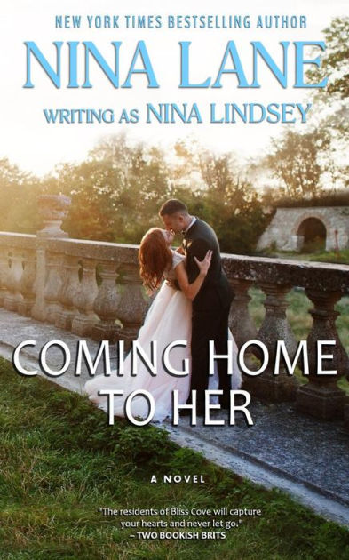 Coming Home to Her: Lincoln & Grace by Nina Lindsey, Nina Lane | eBook | Barnes & Noble®