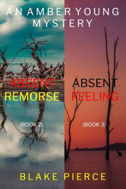 An Amber Young FBI Suspense Thriller Bundle: Absent Remorse (#2) and Absent Feeling (#3) by ...