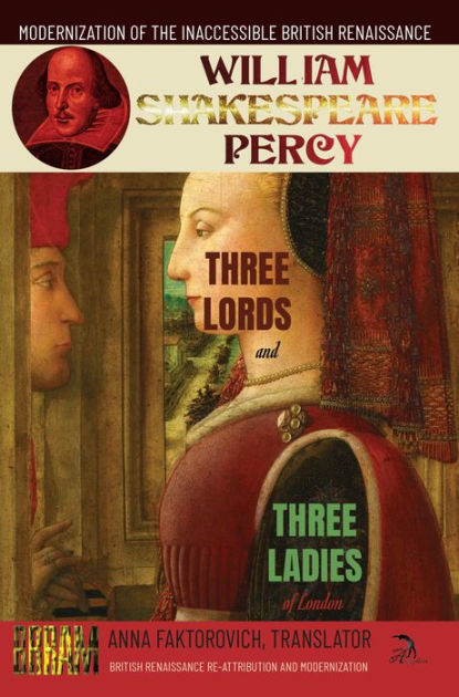 Three Lords and Three Ladies of London by William Percy, Paperback ...