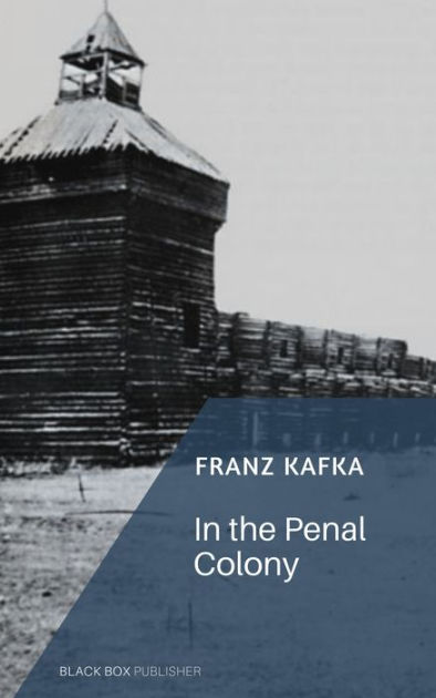 In the Penal Colony by Ian Johnston, Franz Kafka, Paperback | Barnes ...