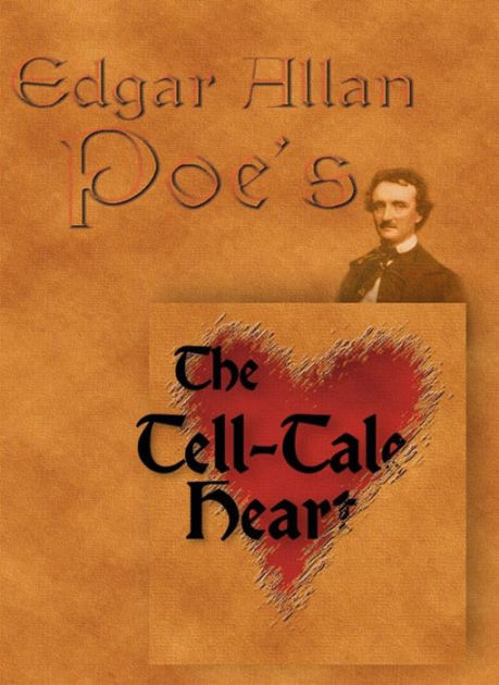 THE TELL-TALE HEART by Edgar Allan Poe | eBook | Barnes & Noble®