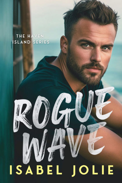 Rogue Wave by Isabel Jolie, Paperback | Barnes & Noble®