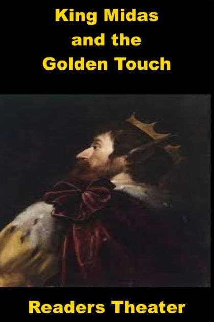 King Midas and the Golden Touch - Readers Theater for Kids by Gerald ...