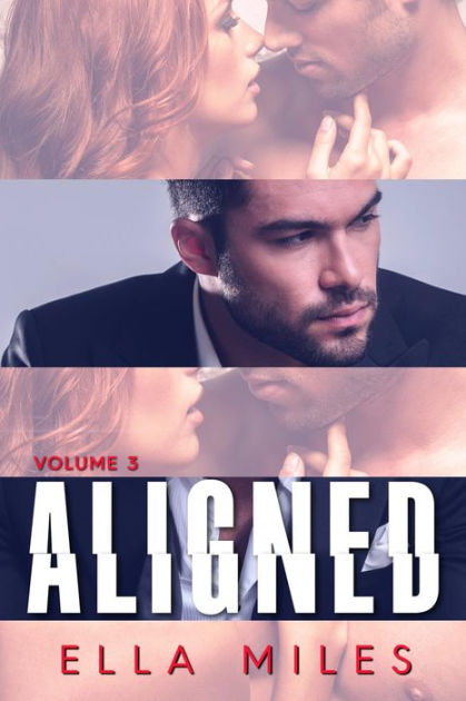Aligned Volume 3 By Ella Miles Ebook Barnes And Noble®