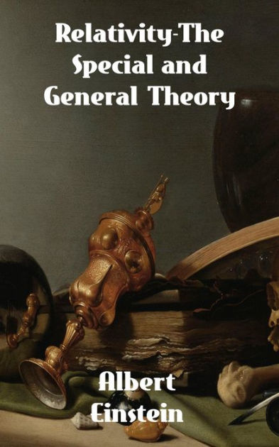 Relativity - The Special and General Theory by Einstein Albert ...