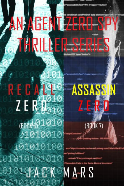 Agent Zero Spy Thriller Bundle: Recall Zero (#6) and Assassin Zero (#7) by Jack Mars | eBook ...
