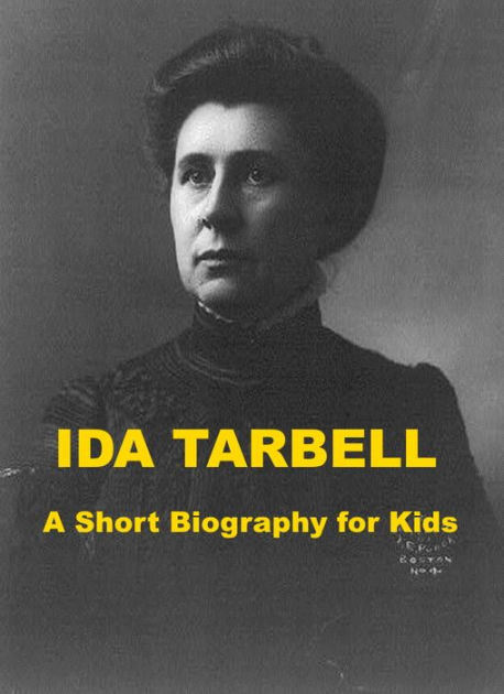 Ida Tarbell - A Short Biography for Kids by Charlene Ryan | eBook ...
