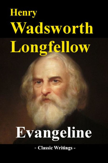 Evangeline by Henry Wadsworth Longfellow | eBook | Barnes & Noble®