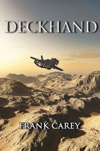 Deckhand by Frank Carey | eBook | Barnes & Noble®