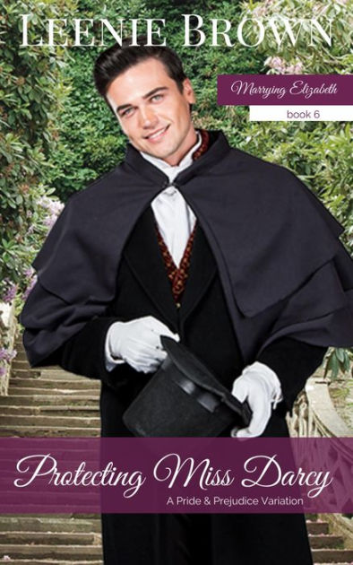Protecting Miss Darcy: A Pride and Prejudice Variation by Leenie Brown, Paperback | Barnes & Noble®