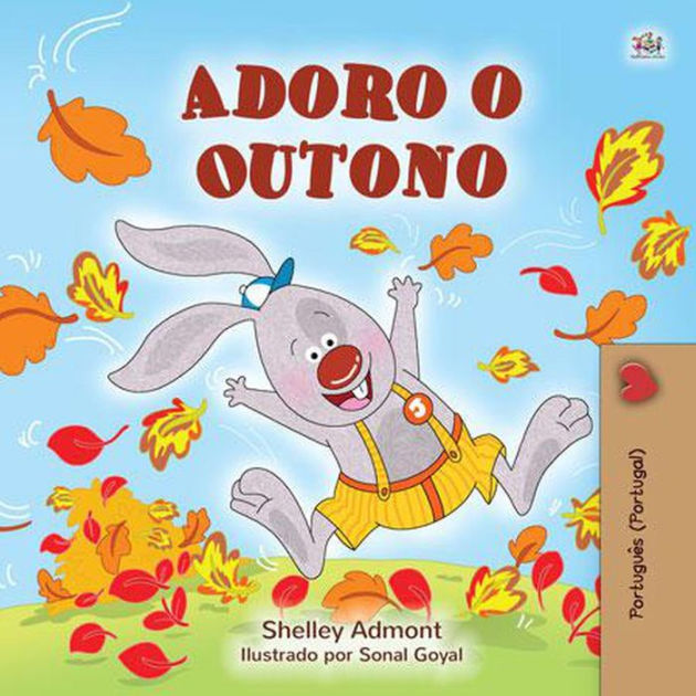 Adoro o Outono (Portuguese - Portugal Bedtime Collection) by Shelley ...