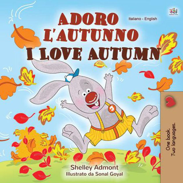 Adoro l'autunno I Love Autumn (Italian English Bilingual Collection) by ...