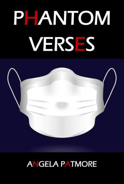 Phantom Verses by Angela Patmore | eBook | Barnes & Noble®