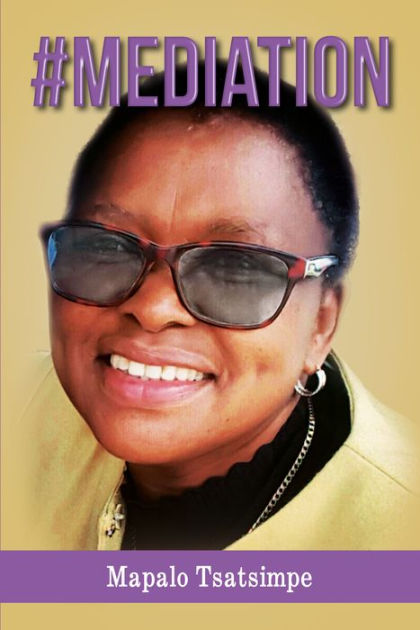 #Mediation by Mapalo Tsatsimpe | eBook | Barnes & Noble® #Mediation by Mapalo Tsatsimpe | eBook | Barnes & Noble®