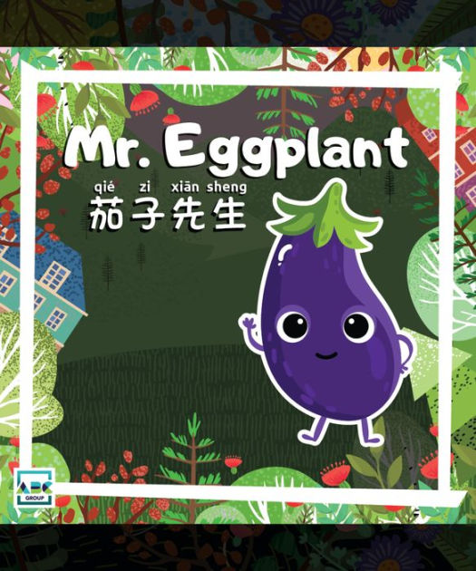 Mr. Eggplant by ABC EdTech Group | eBook (NOOK Kids) | Barnes & Noble®